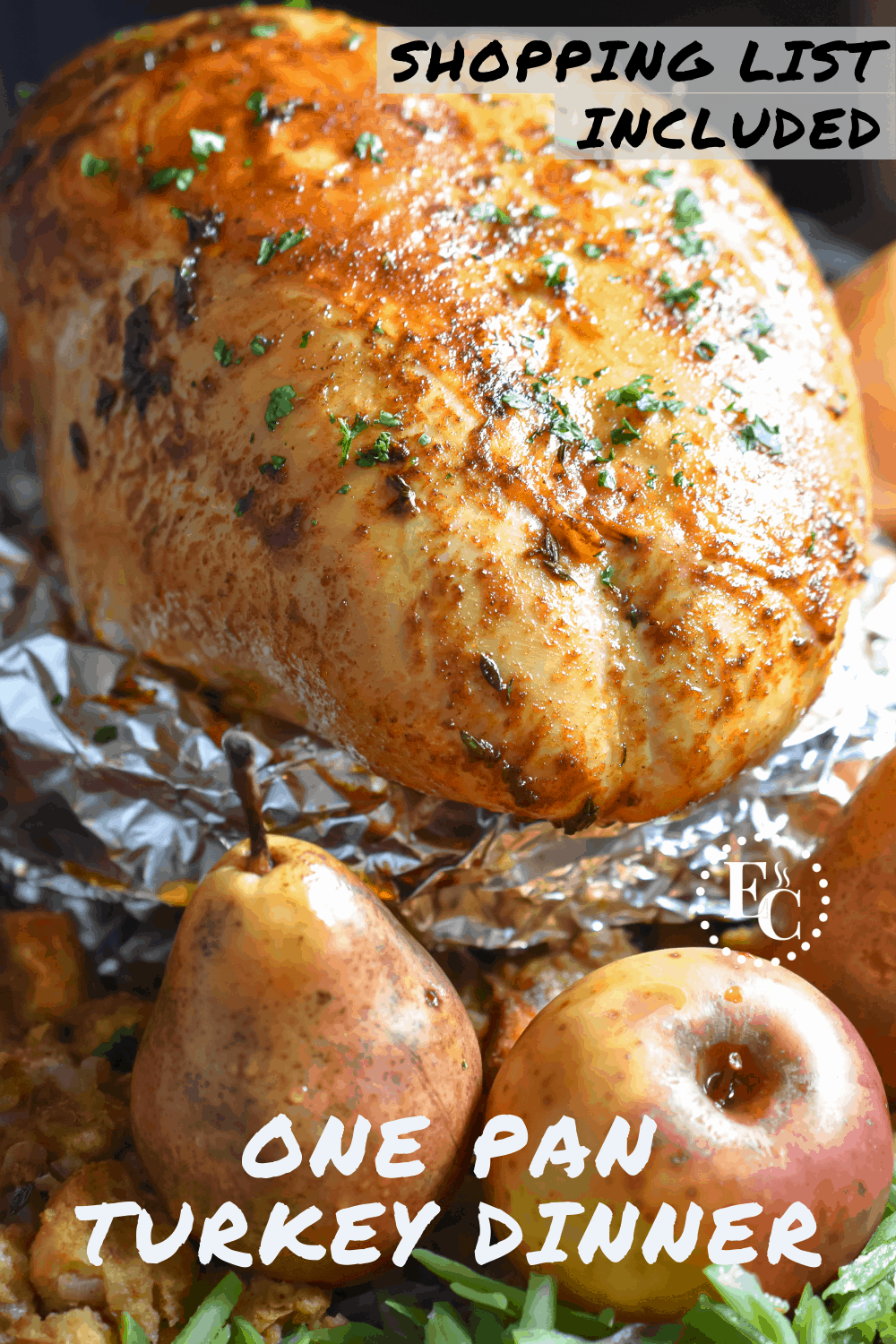 One Pan Turkey Dinner – Encharted Cook