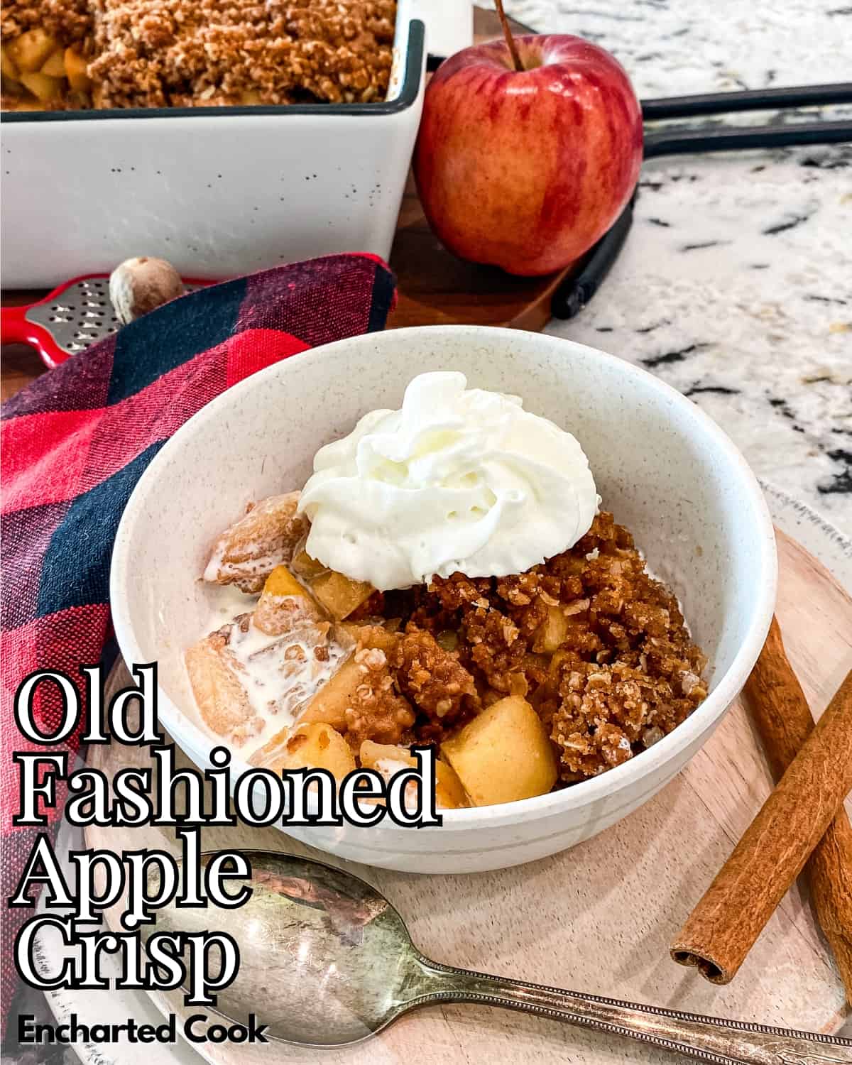 Easy Old Fashioned Apple Crisp – Encharted Cook