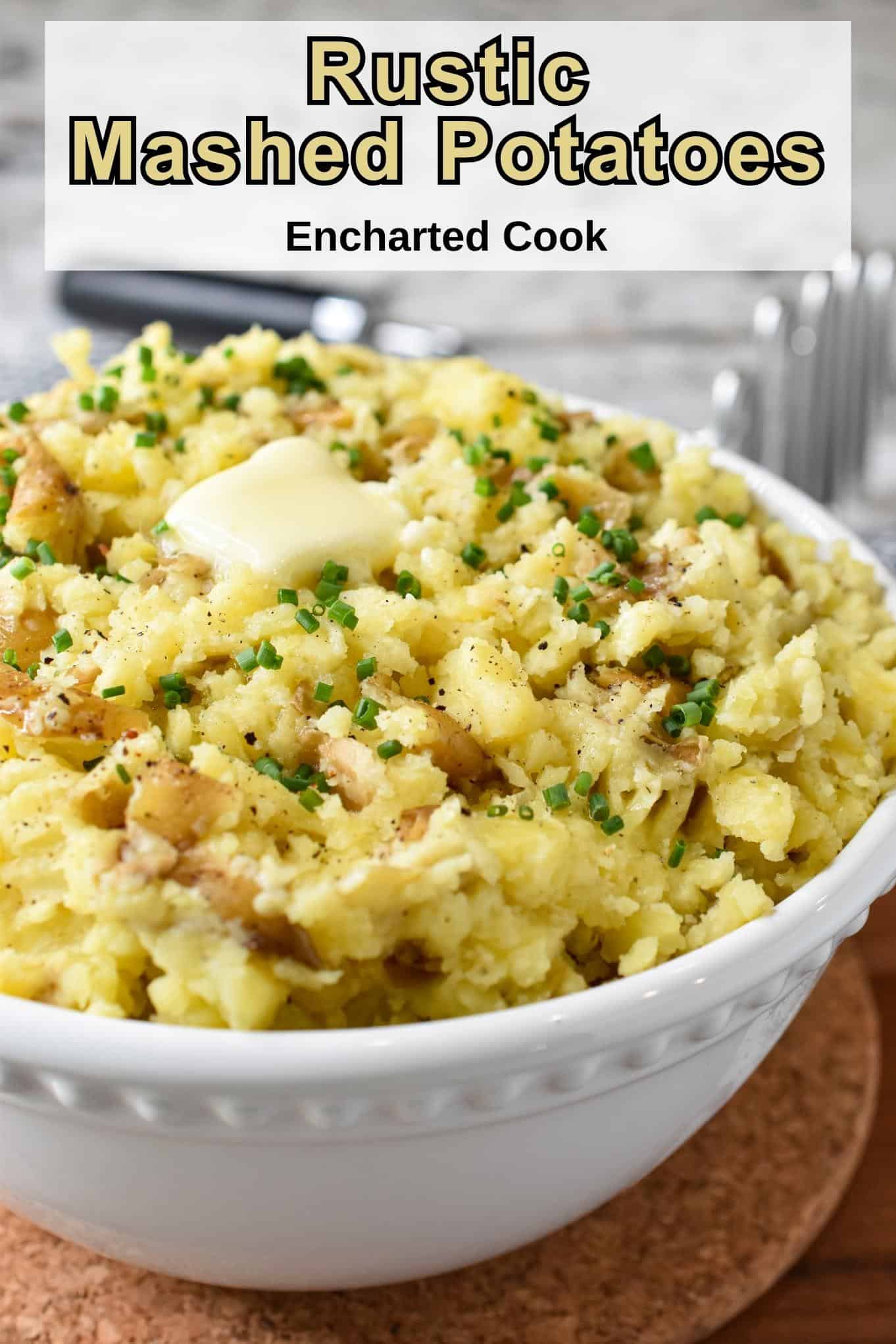 Rustic Mashed Potatoes with Butter – Encharted Cook