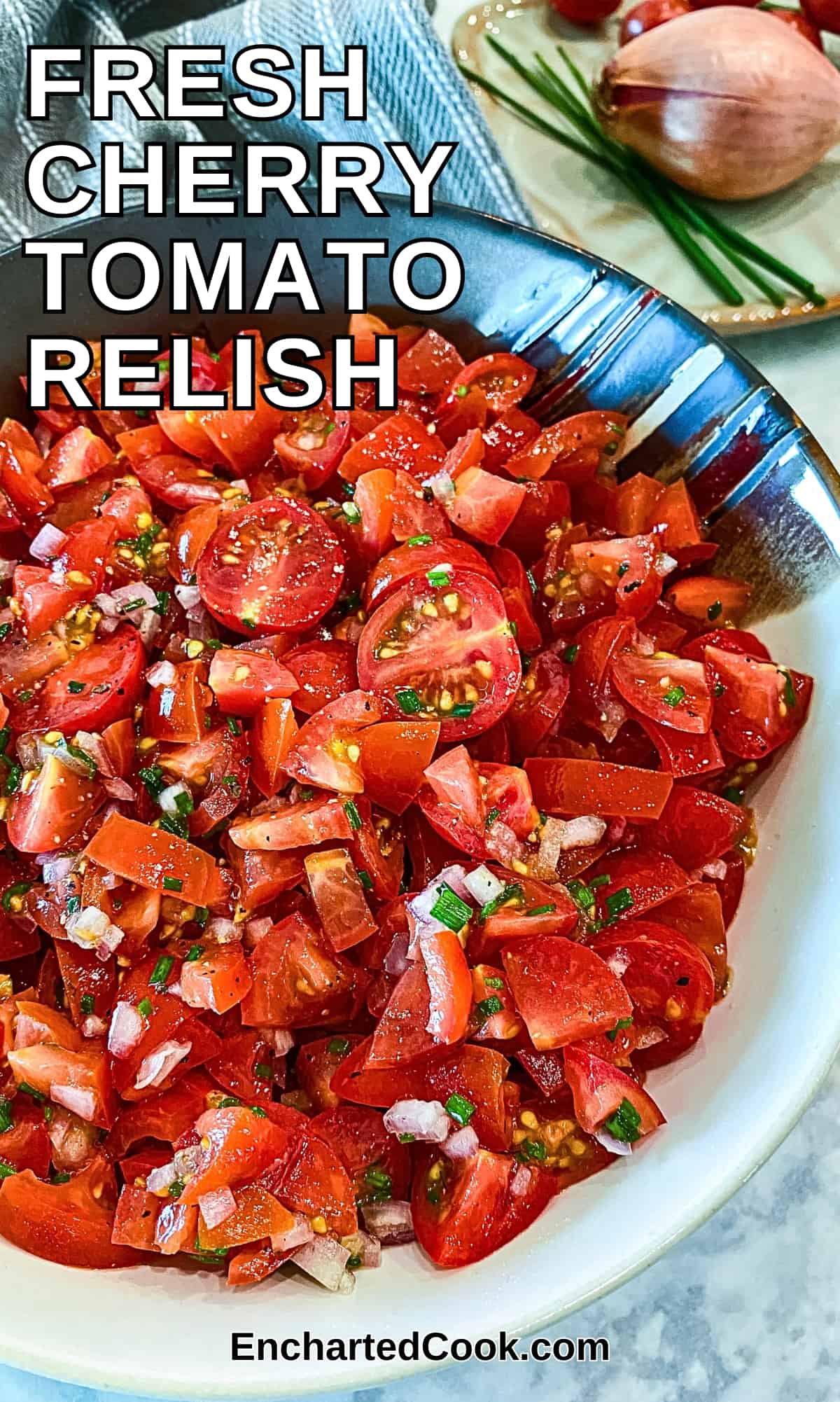 Fresh Cherry Tomato Relish – Encharted Cook