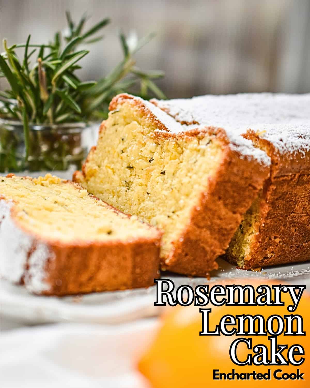 Rosemary Lemon Cake – Encharted Cook