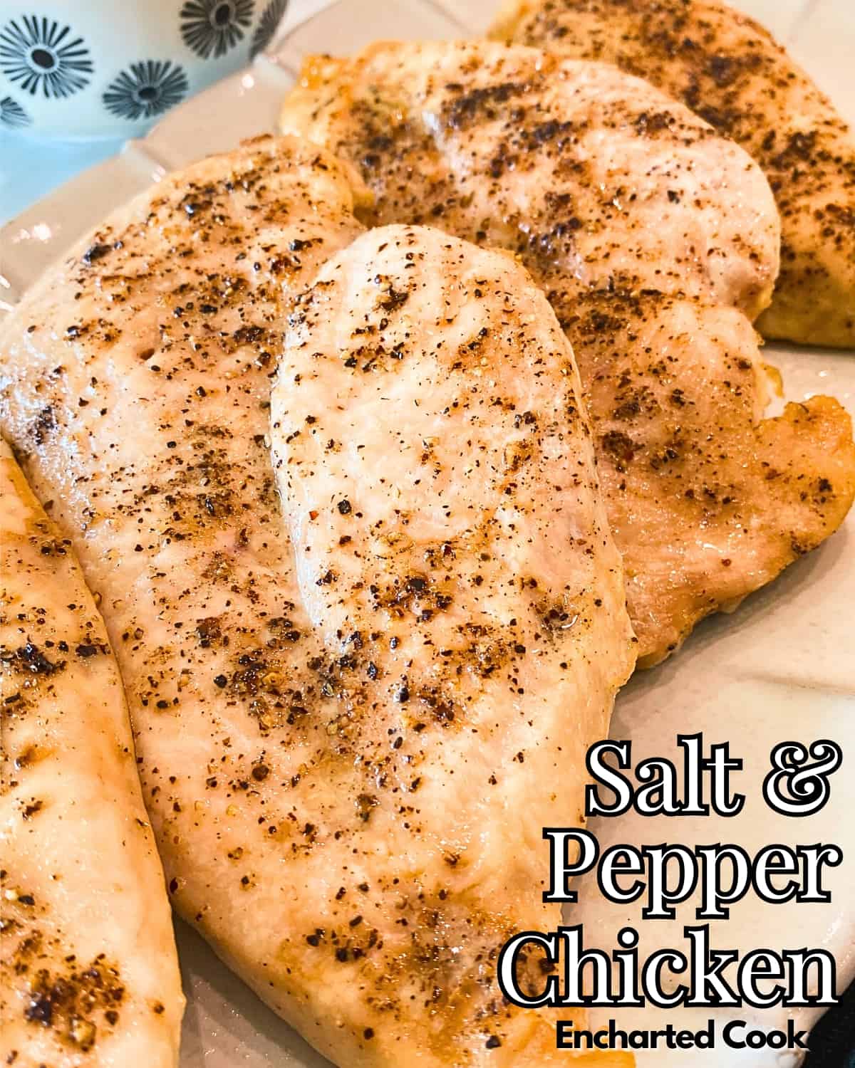 Easy Salt and Pepper Chicken – Encharted Cook