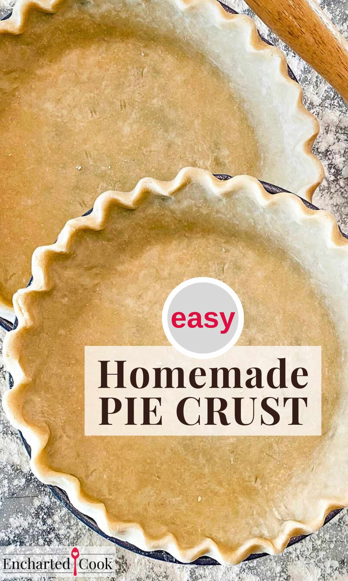 Homemade Pie Crust and Recipe Chart with 5 Variations – Encharted Cook
