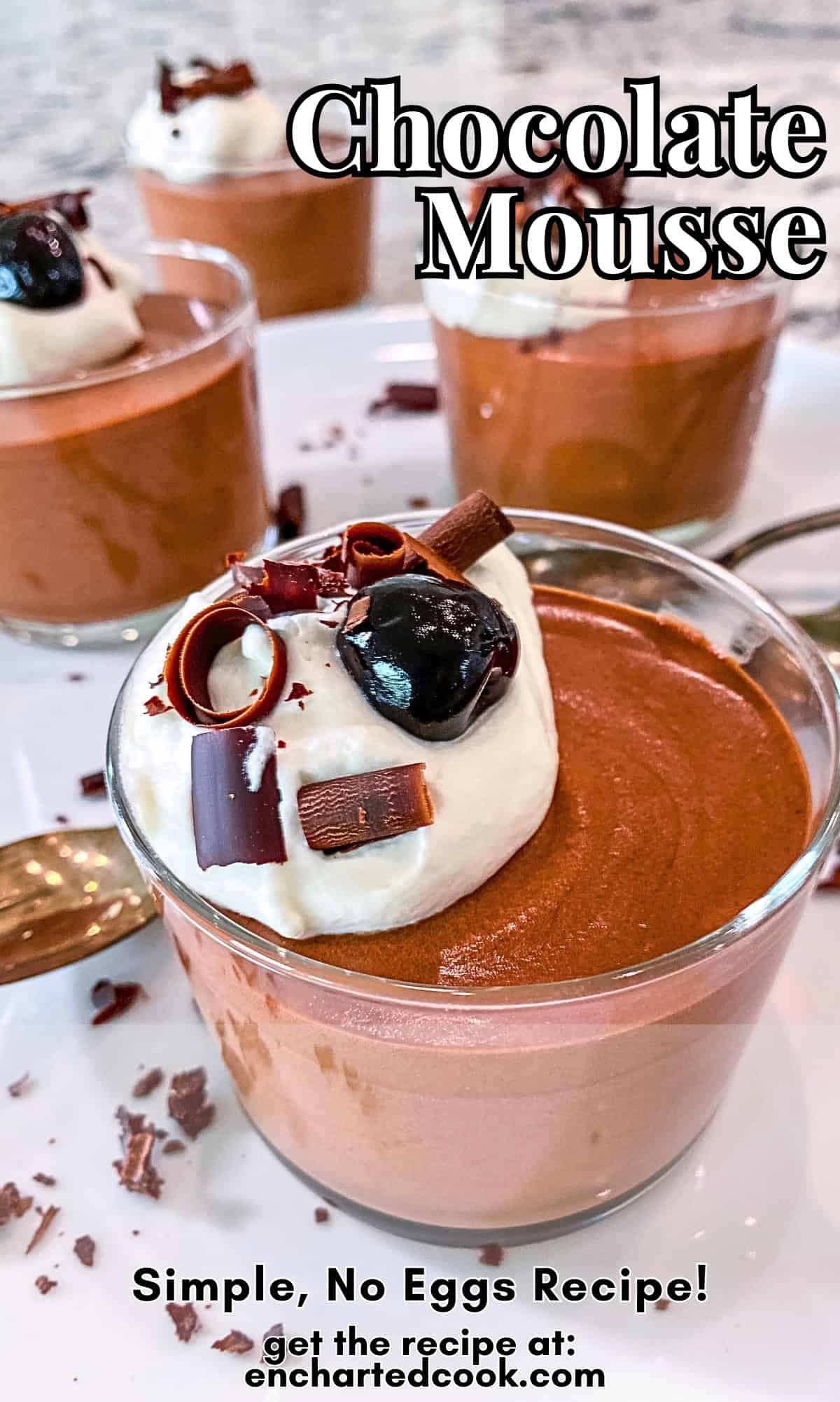 Chocolate Mousse - Simple, No Eggs Recipe – Encharted Cook