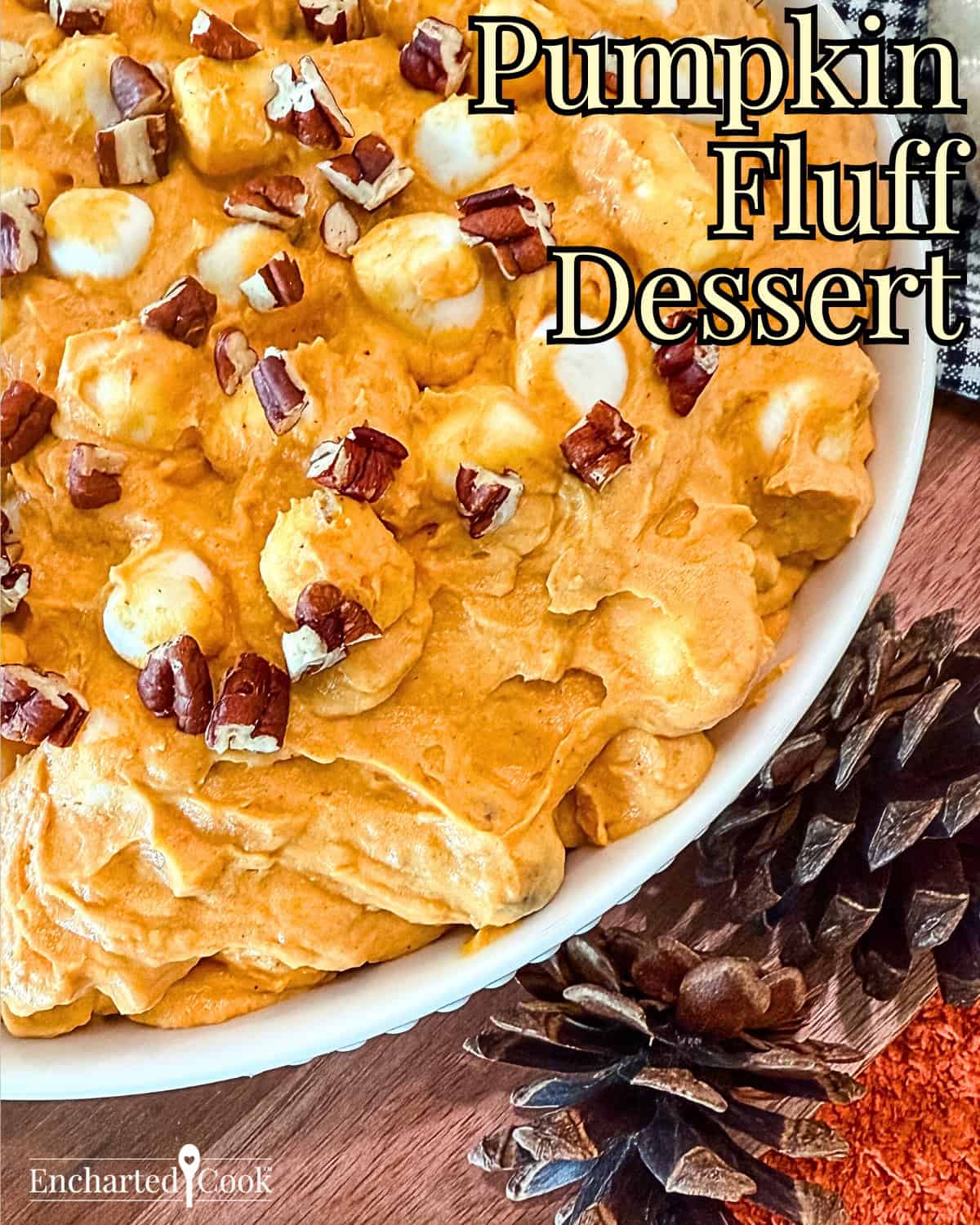 Pumpkin Fluff – Encharted Cook